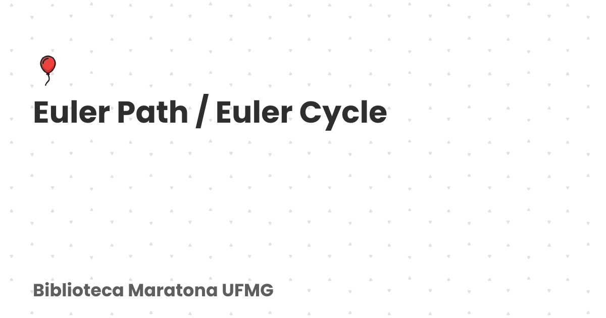 Euler Path / Euler Cycle | Docs