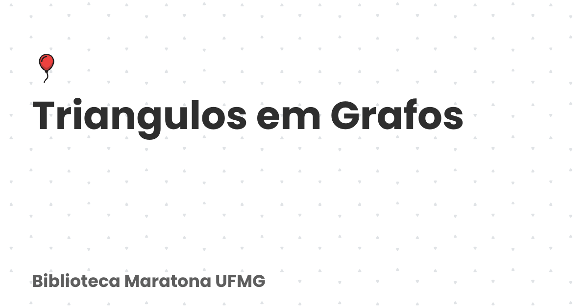 Triangulos em Grafos | Docs