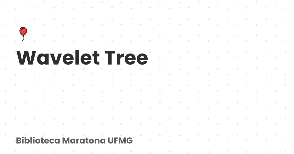 Wavelet Tree | Docs